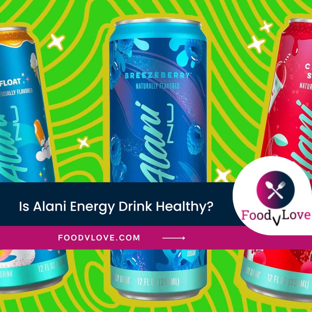 Is Alani Energy Drink Healthy? Benefits, Risks & Expert Insights