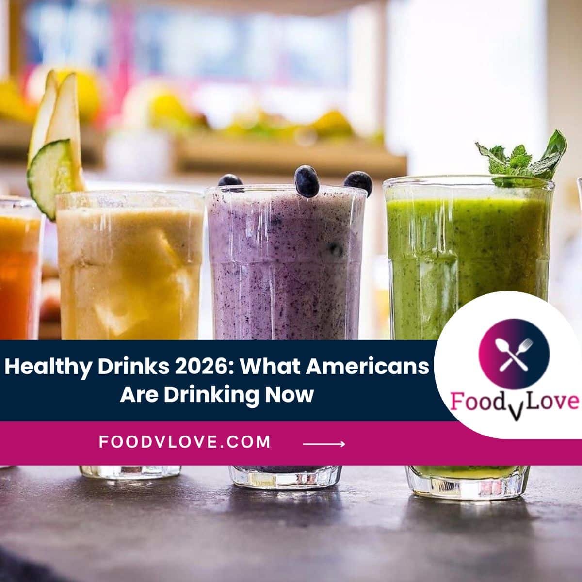Healthy Drinks 2026: Best Nutritious Beverages to Try
